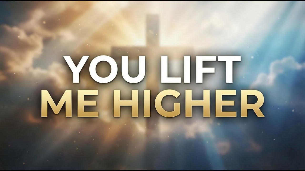 You Lift Me Higher - YouTube