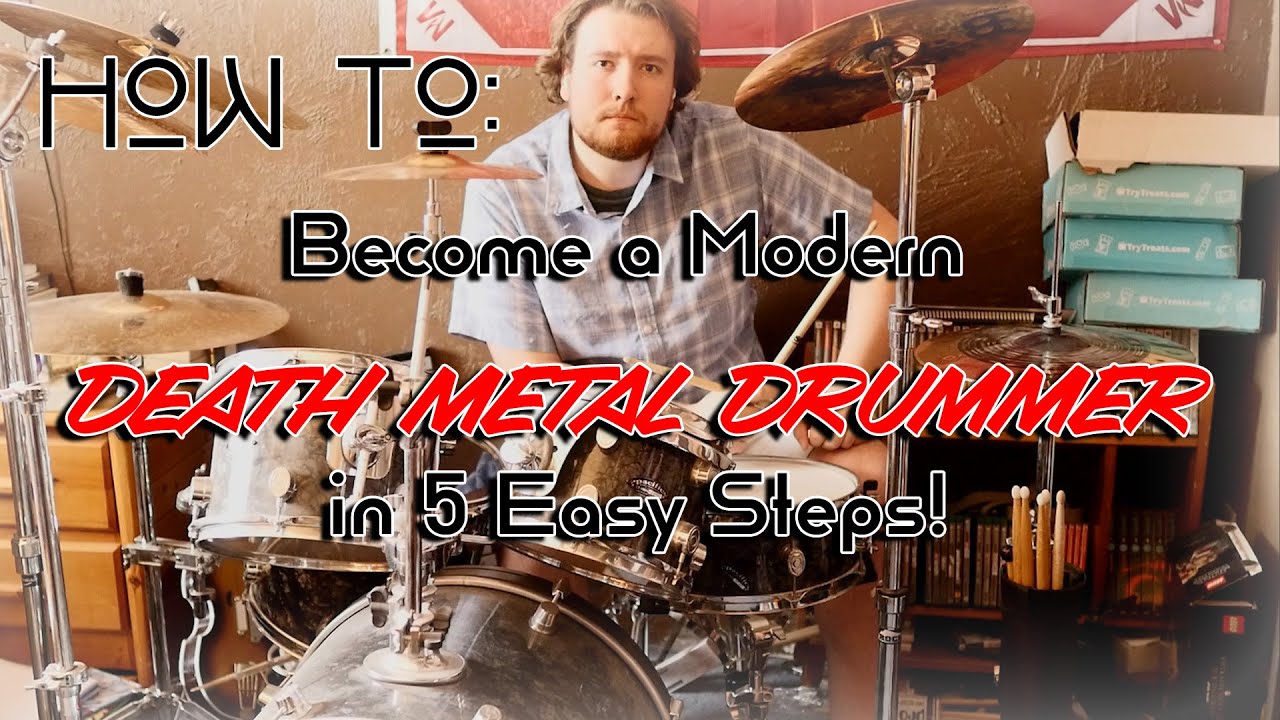 How to Become a Modern Death Metal Drummer in 5 Easy Steps! - YouTube
