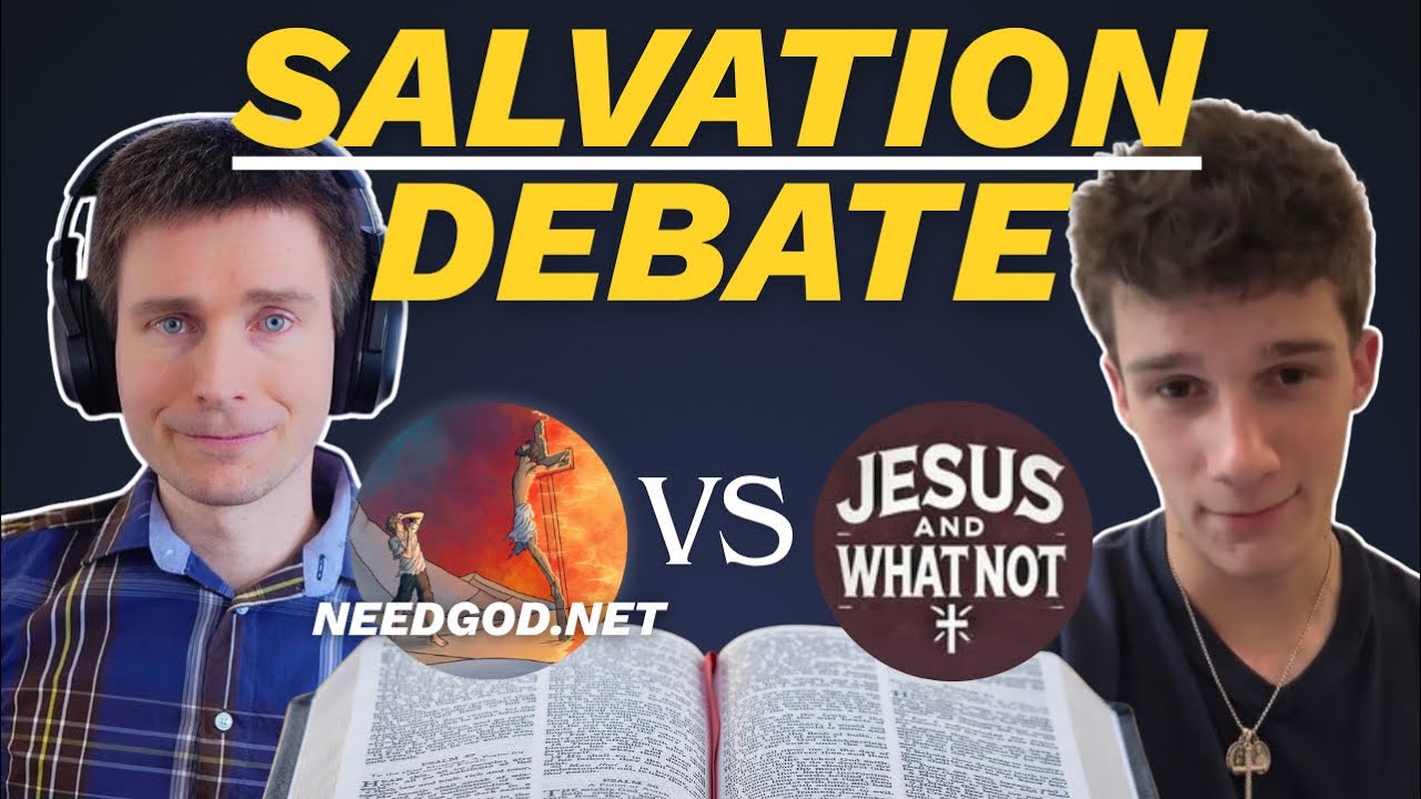 |FULL DEBATE| How are we Saved? | JesusandWhatnot Vs. Needgod.net - YouTube