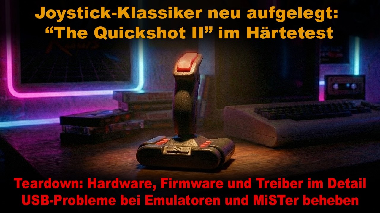 The Quickshot II: Echtes Retro-Feeling oder Enttäuschung von Retro ...