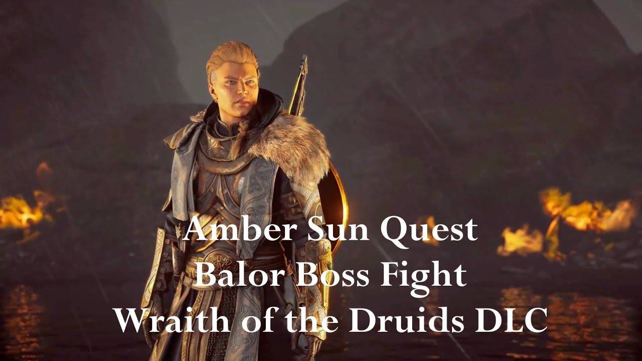 Amber Sun Quest - Balor Boss Fight | Wraith of the Druids DLC - YouTube