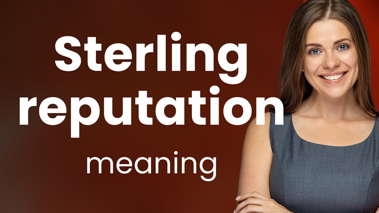 Understanding "Sterling Reputation": A Deep Dive - YouTube