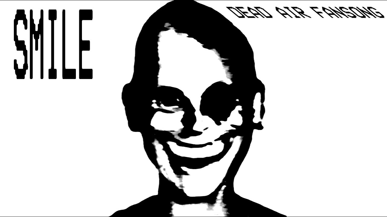 SMILE - Dead Air Fansong (FNF) - YouTube