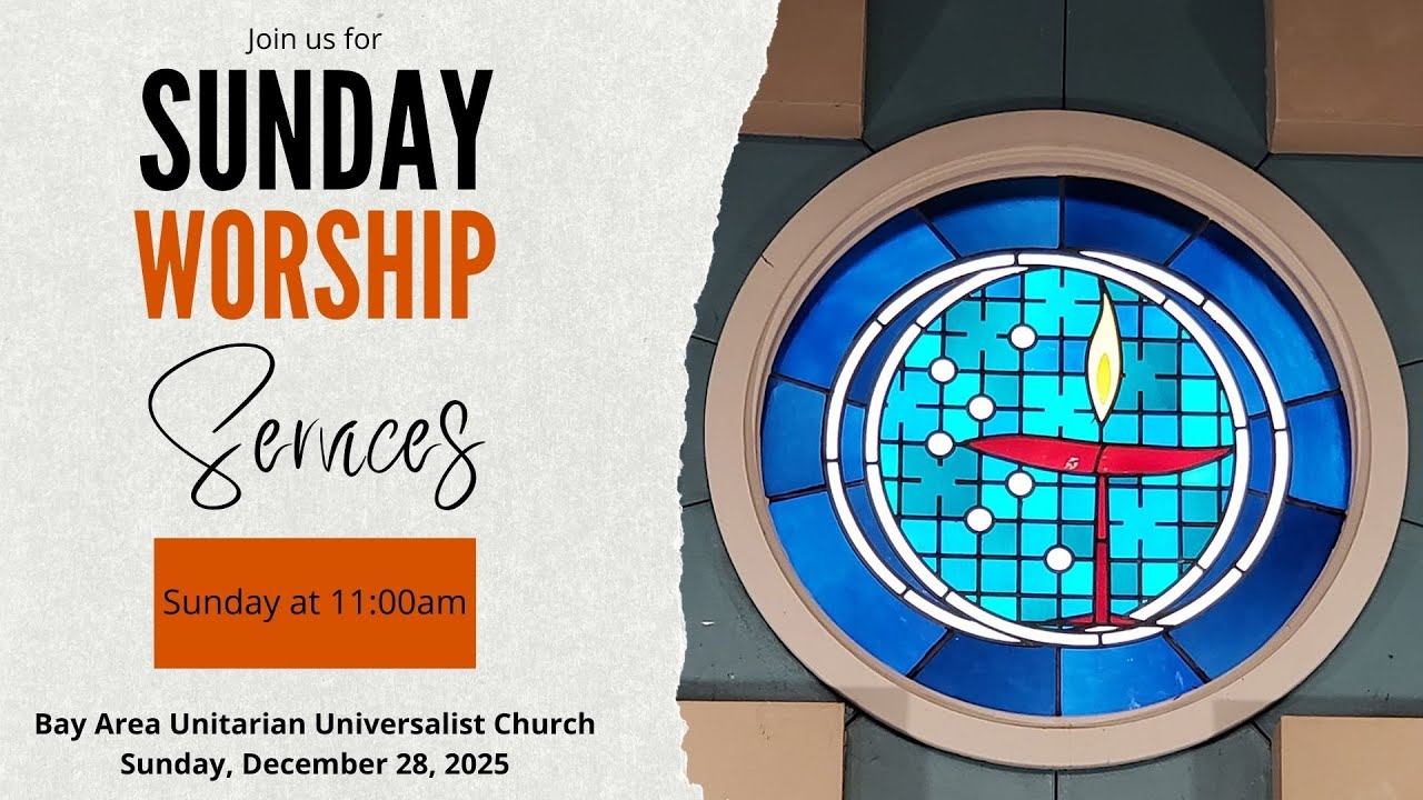 Online Sunday Service - Bay Area UU Church - December 28, 2025 - YouTube