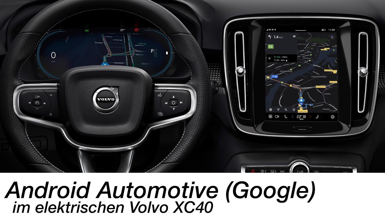 Android Automotive im elektrischen Volvo XC40 - Google Betriebssystem ...