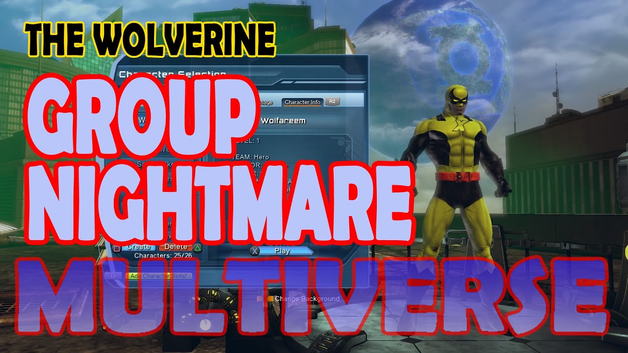 DCUO The Wolverine; Part 30 Group Nightmare - YouTube