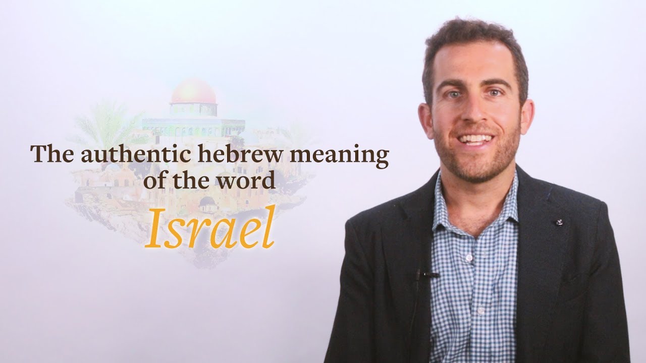 The authentic Hebrew meaning of the word Israel - Learn Biblical Hebrew ...