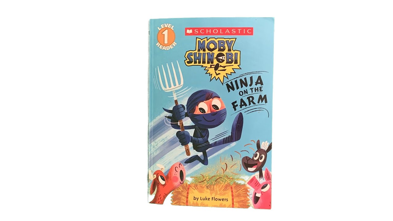 The Story Adventurers Read- Moby Shinobi Ninja On The Farm - YouTube
