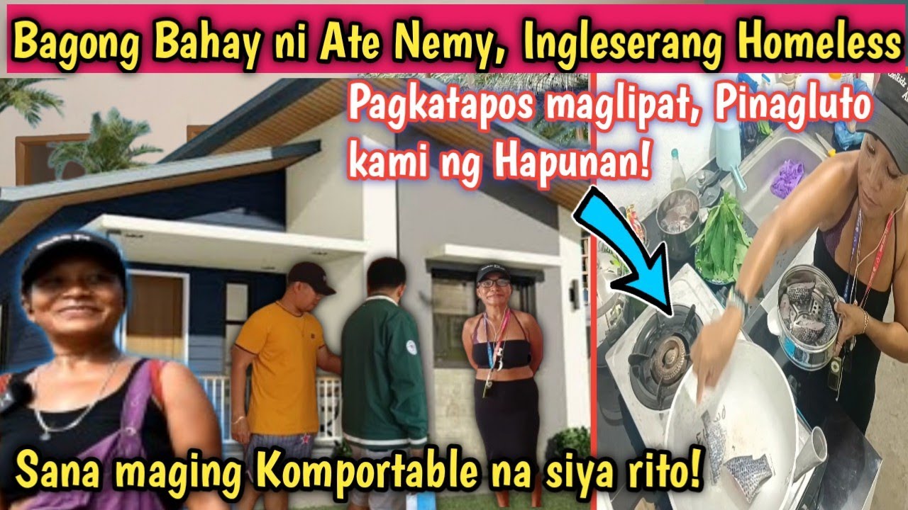 Bagong Tirahan ni Ate Nemy ang Ingleserang Homeless, Pagkatapos ...