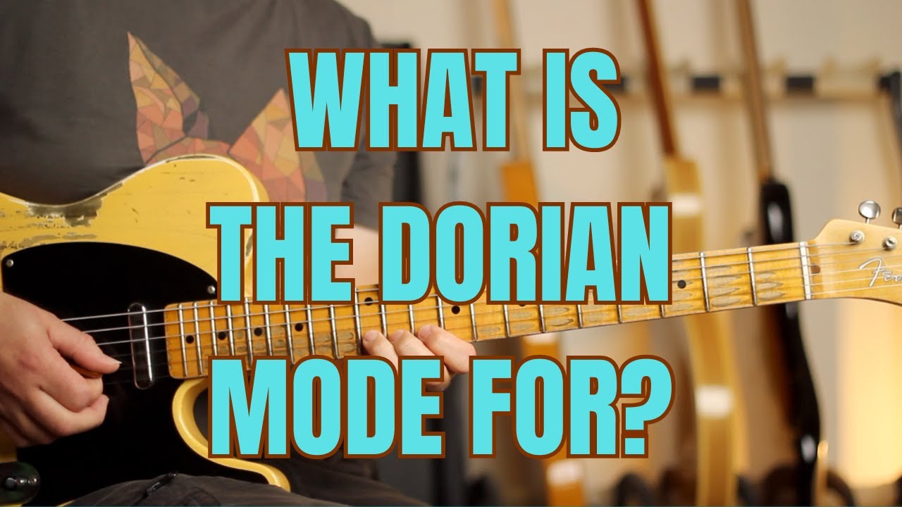 What Is The Dorian Mode For? - YouTube