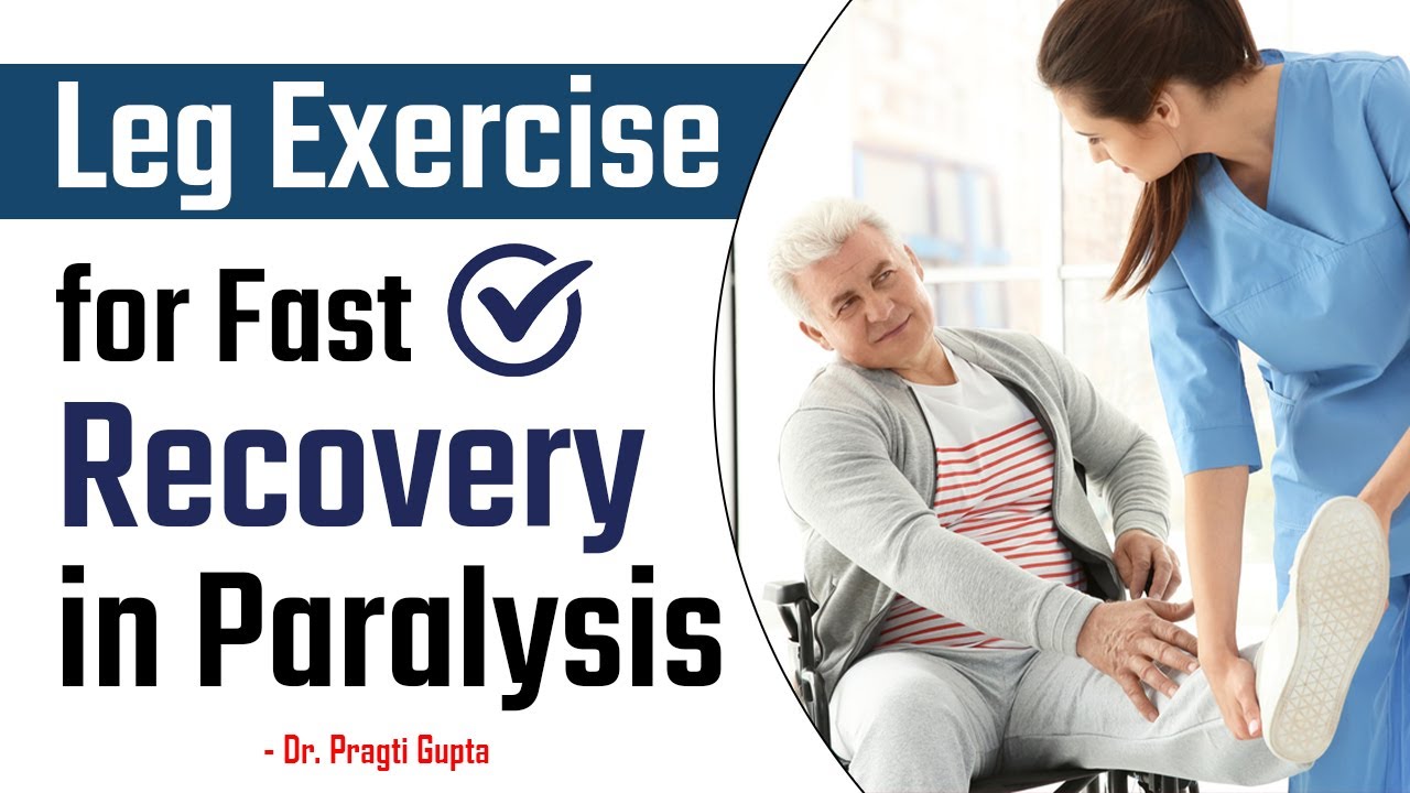 Leg Exercise for Fast Recovery in Paralysis - YouTube