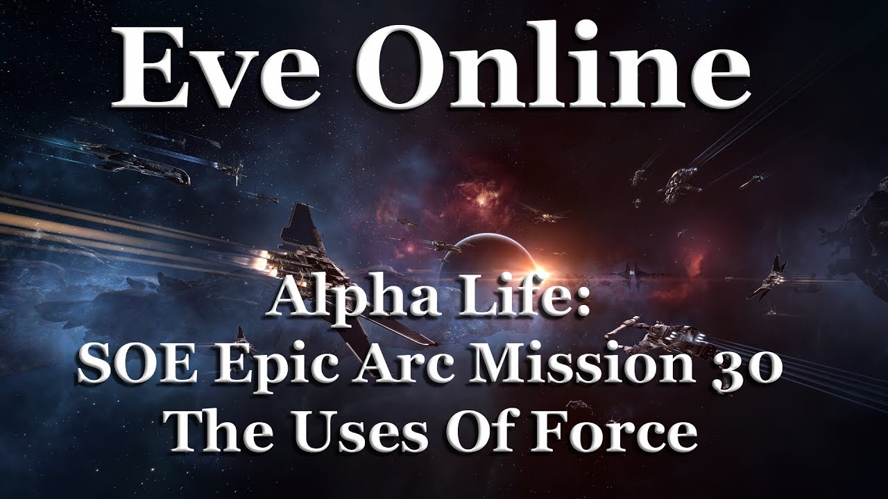 Eve Online - Alpha Life: Sisters of Eve (SOE) Epic Arc - Mission 30 ...