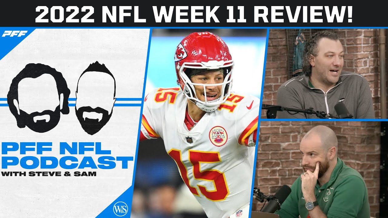 2022 NFL Week 11 Review! | PFF NFL Podcast - YouTube