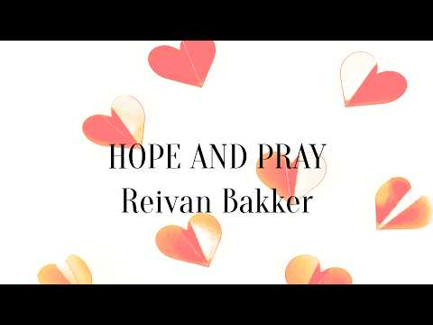 Reivan Bakker - Hope And Pray (Official Music Video)