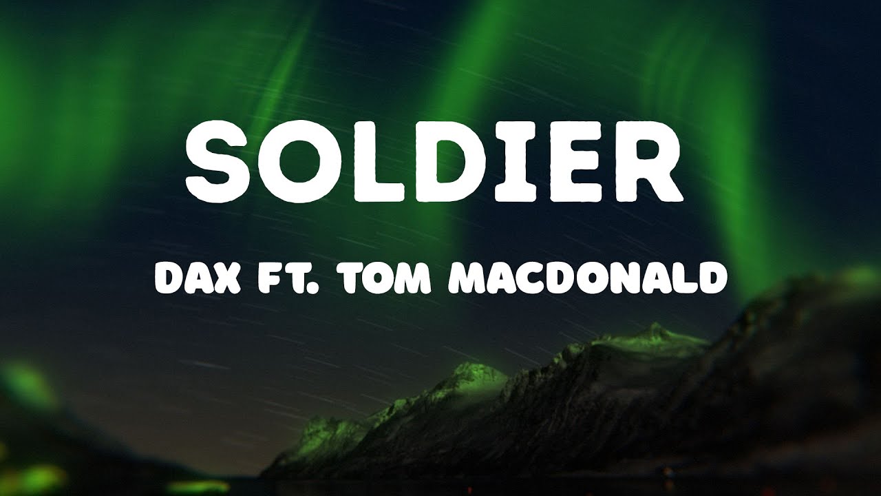Dax - Soldier ft. Tom MacDonald - YouTube