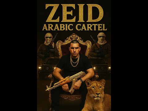 ZEID-ARABIC CARTEL(OFFICIAL VIDEO)
