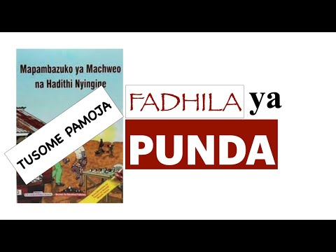 fadhila za punda kusoma | fadhili za punda | mapambazuko ya machweo pdf ...