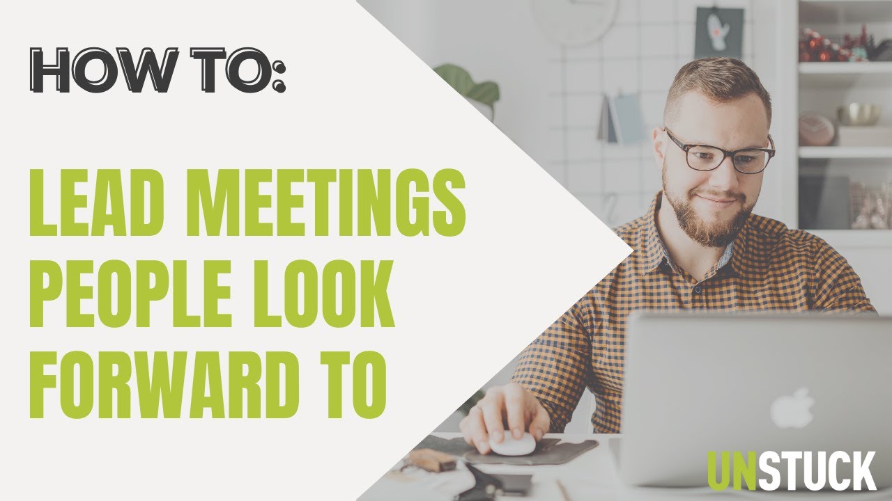 How To Lead Meetings People Look Forward To (Best Practices for Better ...