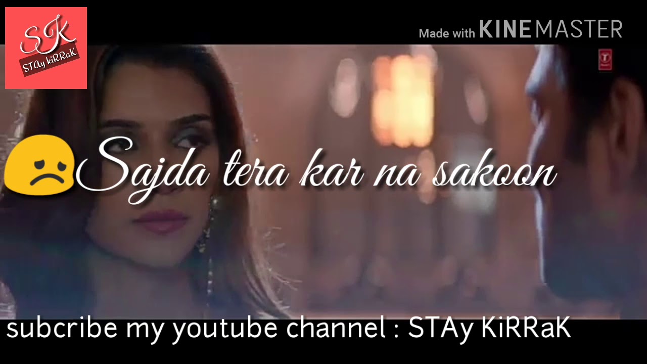 Sajda tera kar na sakoon song with lyrics ||WHATSAPP STATUS ||STAy ...