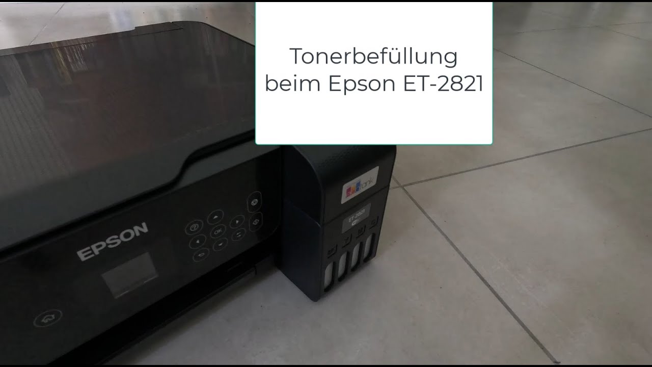 Tonerwechsel Epson ET-2821 - YouTube