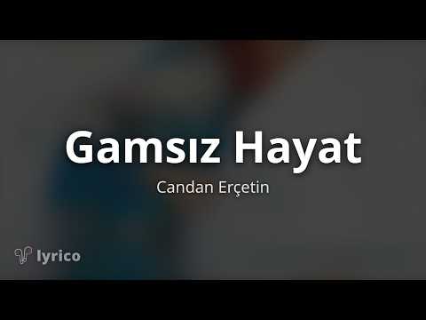 Gamsız Hayat - Candan Erçetin Lyrics (Turkish, English) Translation