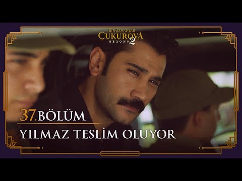 Yılmaz teslim oluyor - Bir Zamanlar Çukurova 37. Bölüm