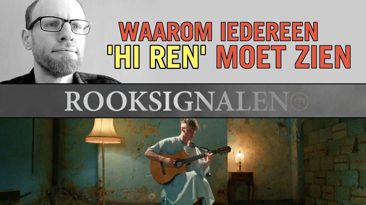Waarom iedereen ‘Hi Ren’ moet zien | Rooksignalen #7 - YouTube