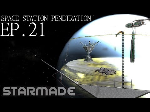 Starmade: Ep. 21 - SPACE STATION PENETRATION -= Gameplay & Walkthrough ...