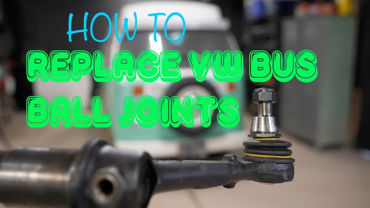 HOW TO REPLACE VW BUS BALLJOINTS - YouTube