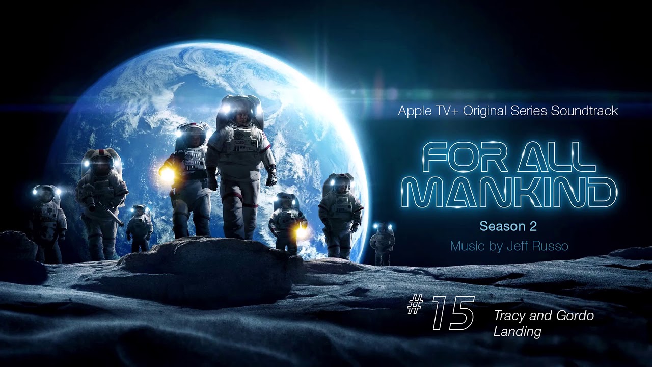 👨🏽‍🚀 For All Mankind: Season 2 - Tracy and Gordo Landing (Soundtrack by ...