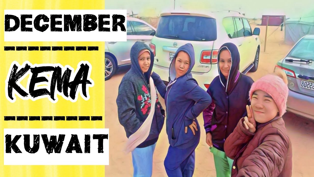 DECEMBER IN KUWAIT | KEMA | WINTER SEASON - YouTube