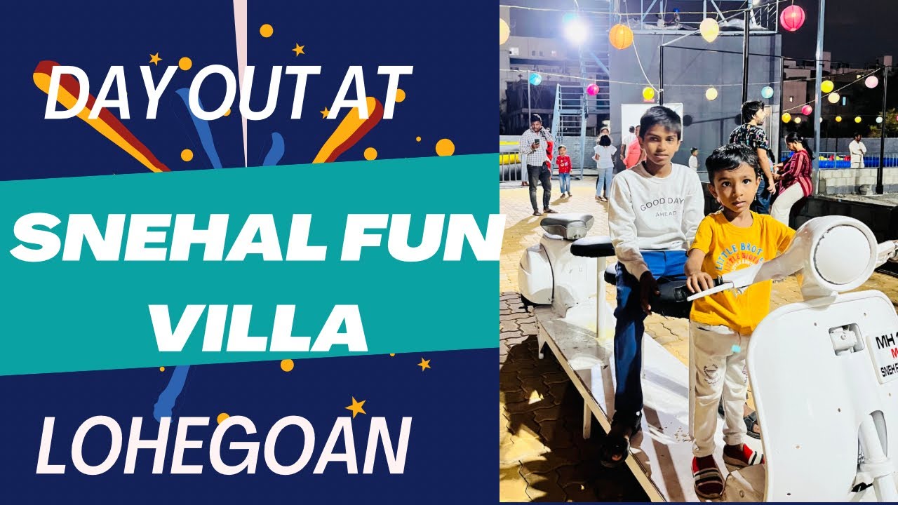 Day Out At Sneh Fun Villa Lohegoan Fun For Kids Enjoy Adventure day-out-at-sneh-fun-villa-lohegoan-fun-for-kids-enjoy-adventure