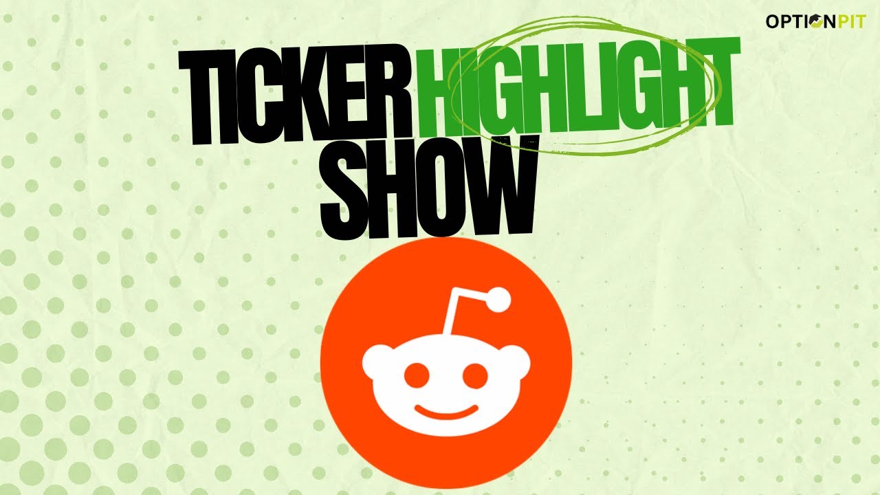 Ticker Highlight Show: Reddit Inc (Ticker: RDDT) - YouTube
