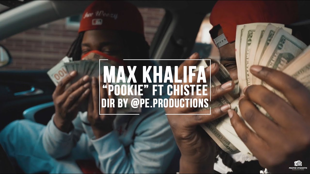 Max Khalifa Ft Chistee - "Pookie" Official Video [Dir by @pe ...