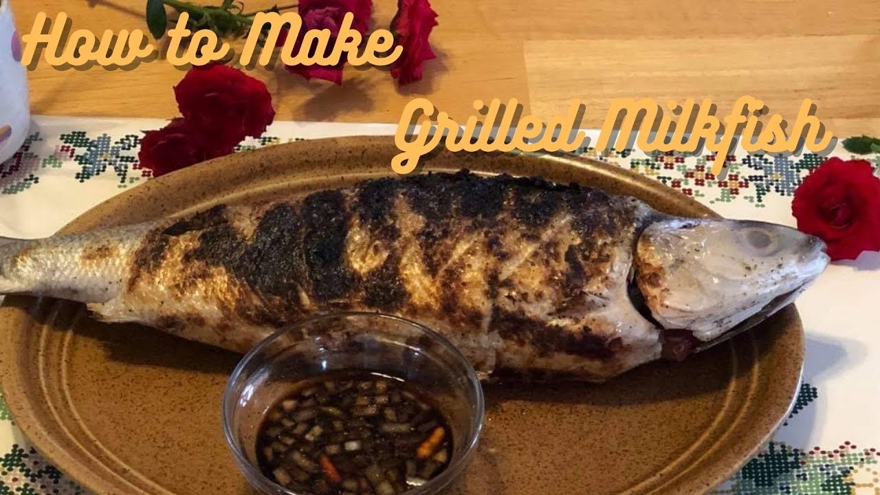 How to make Grilled Milkfish | Pinoy Tasteful Journeys - YouTube