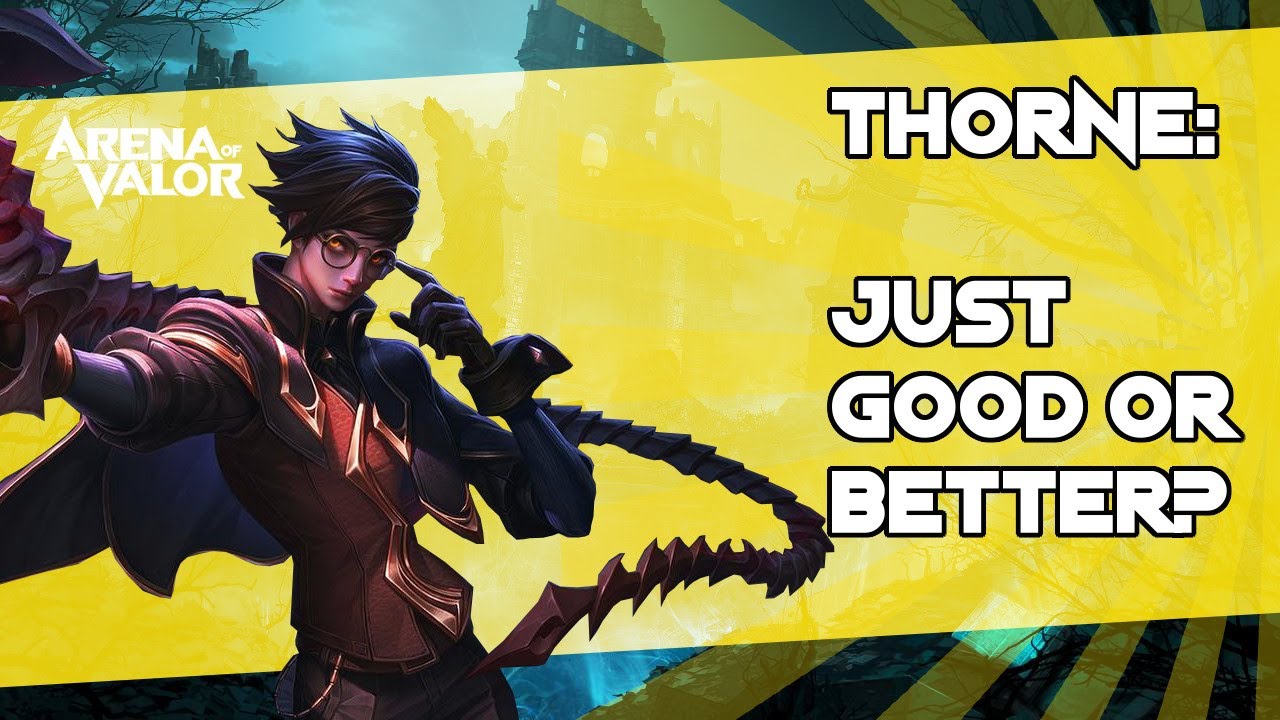 THORNE: Just good or better? | Arena of Valor / AoV / RoV / Liên Quân ...