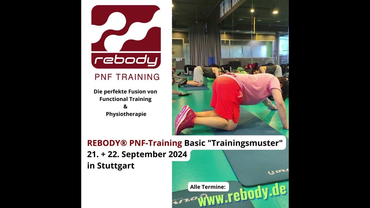 REBODY® PNF-Training 💪 Basic "Trainingsmuster" 21. + 22. September 2024 in Stuttgart - YouTube