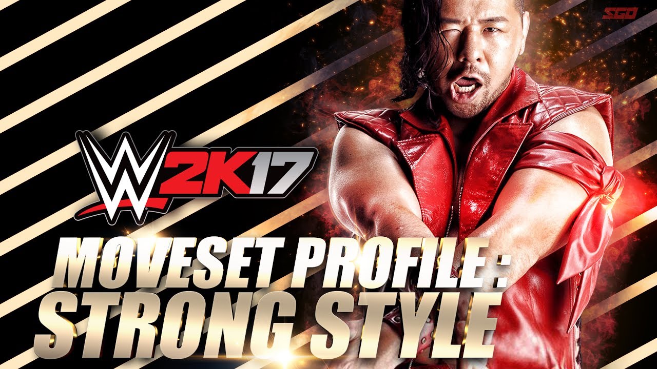 WWE 2K17 Tips: Mastering the Strong Style Moveset! - YouTube