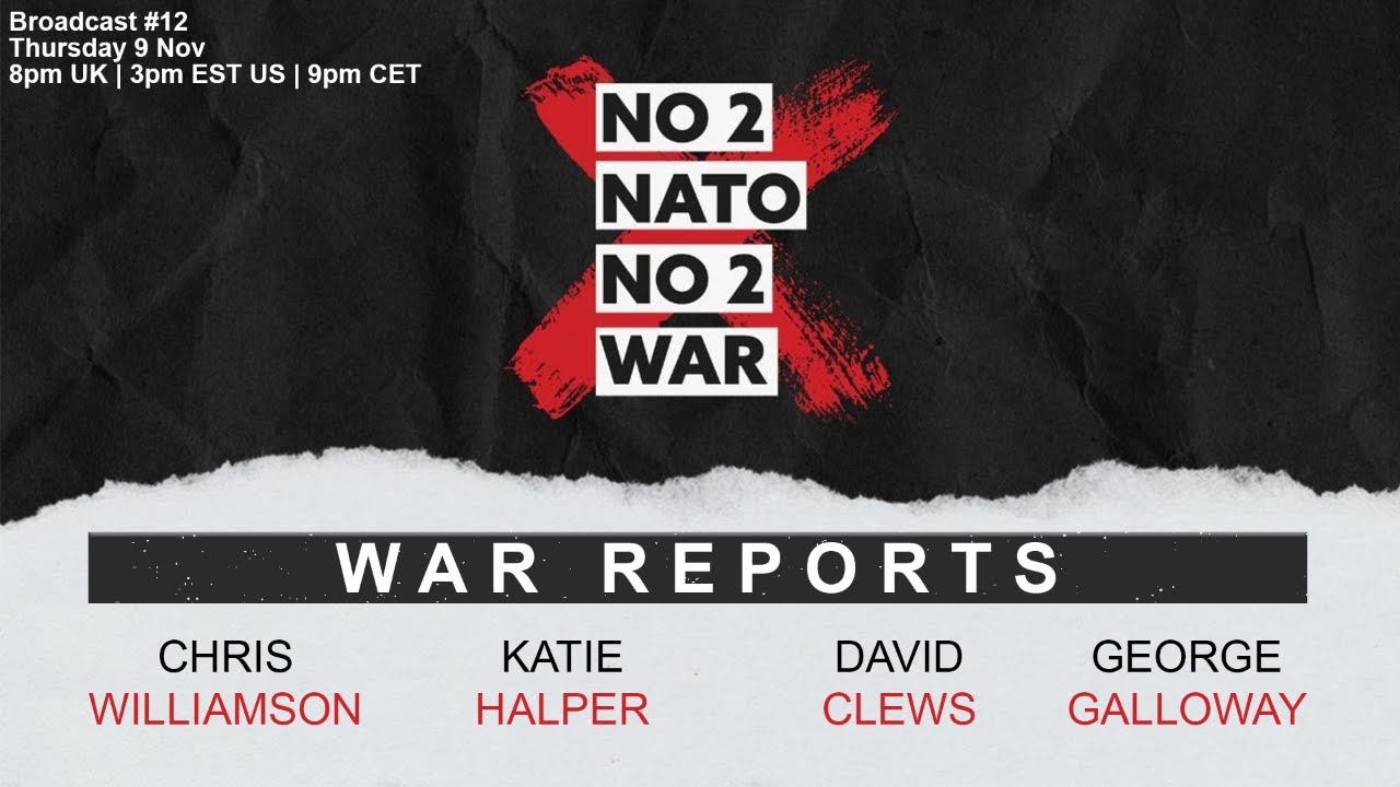 No2Nato broadcast #12 - War Reports - YouTube
