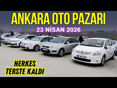 FİYAT YÜKSELİŞİ DURDU | Ankara Oto Pazarı - 23 Nisan 2026 | 2. El Otomobil Fiyatları ve Piyasası