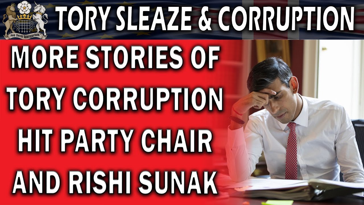 Tory Sleaze Stories Explode Again - YouTube