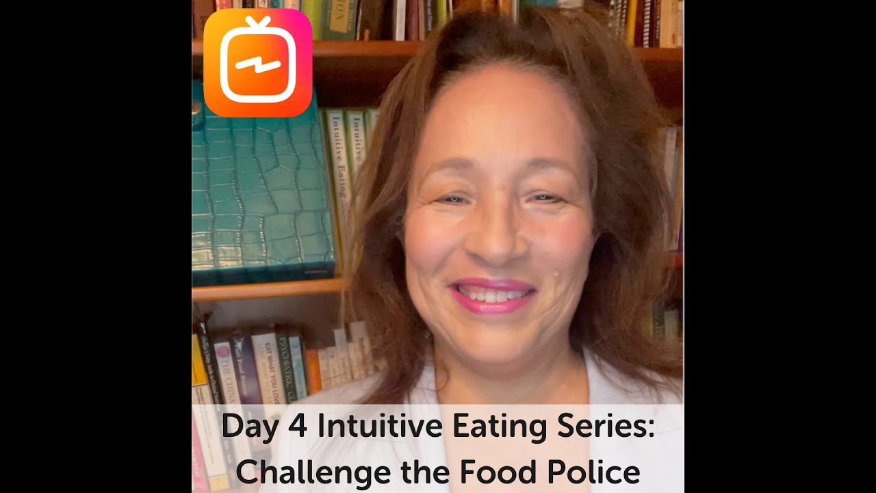 Day 4 Intuitive Eating: Challenge the Food Police - YouTube