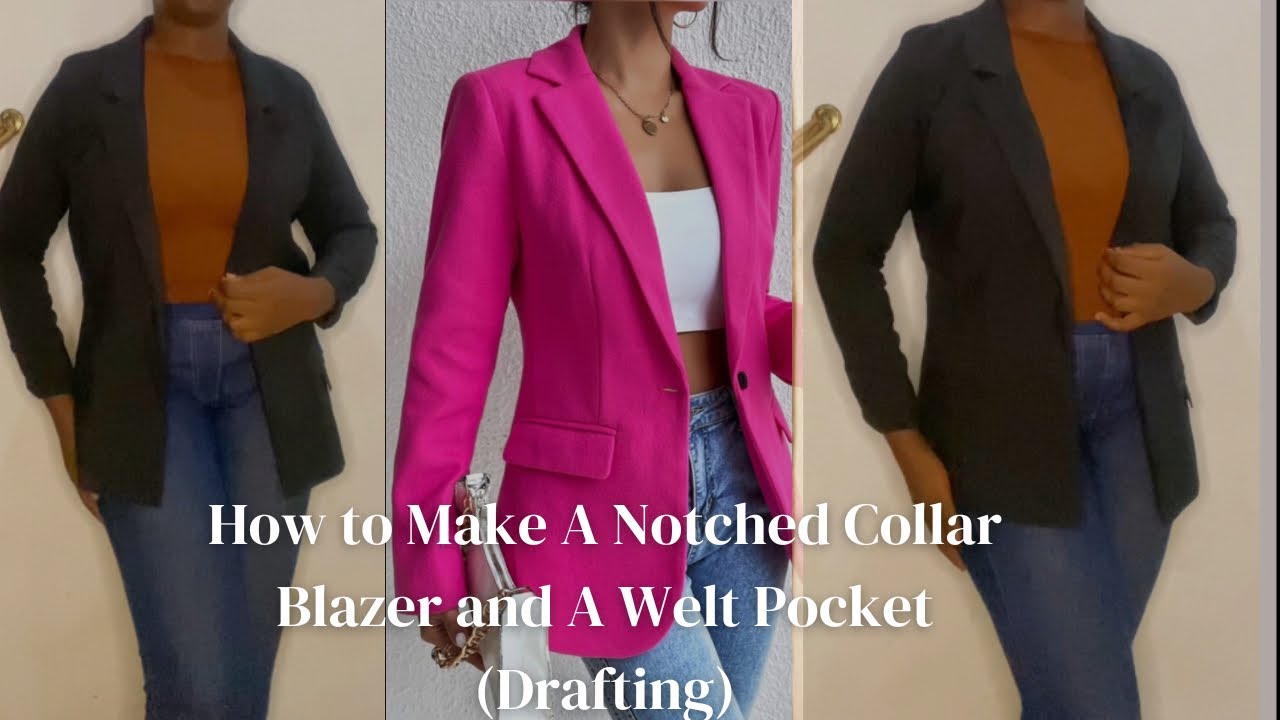How To Draft A Notched Collar Blazer Jacket with a Welt Pocket | Easy ...