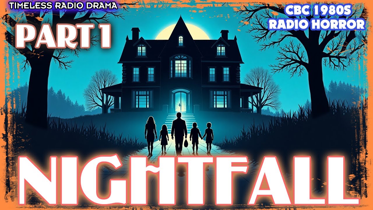 NIGHTFALL (Part 1) - CBC Radio’s Horror Anthology - YouTube