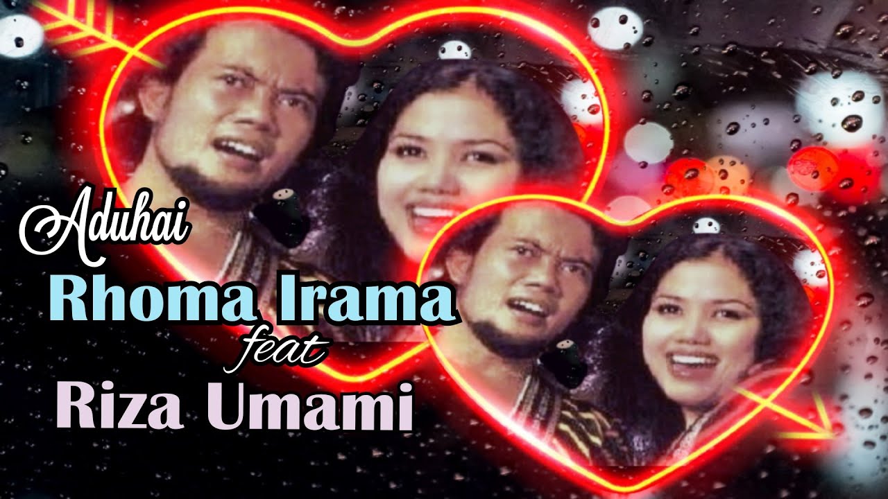 Aduhai - Rhoma Irama feat. Riza Umami - YouTube