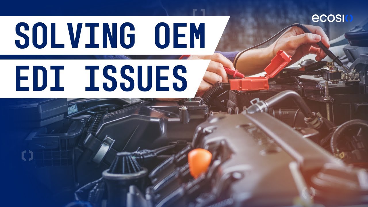 Common Issues With OEM EDI Solutions - YouTube