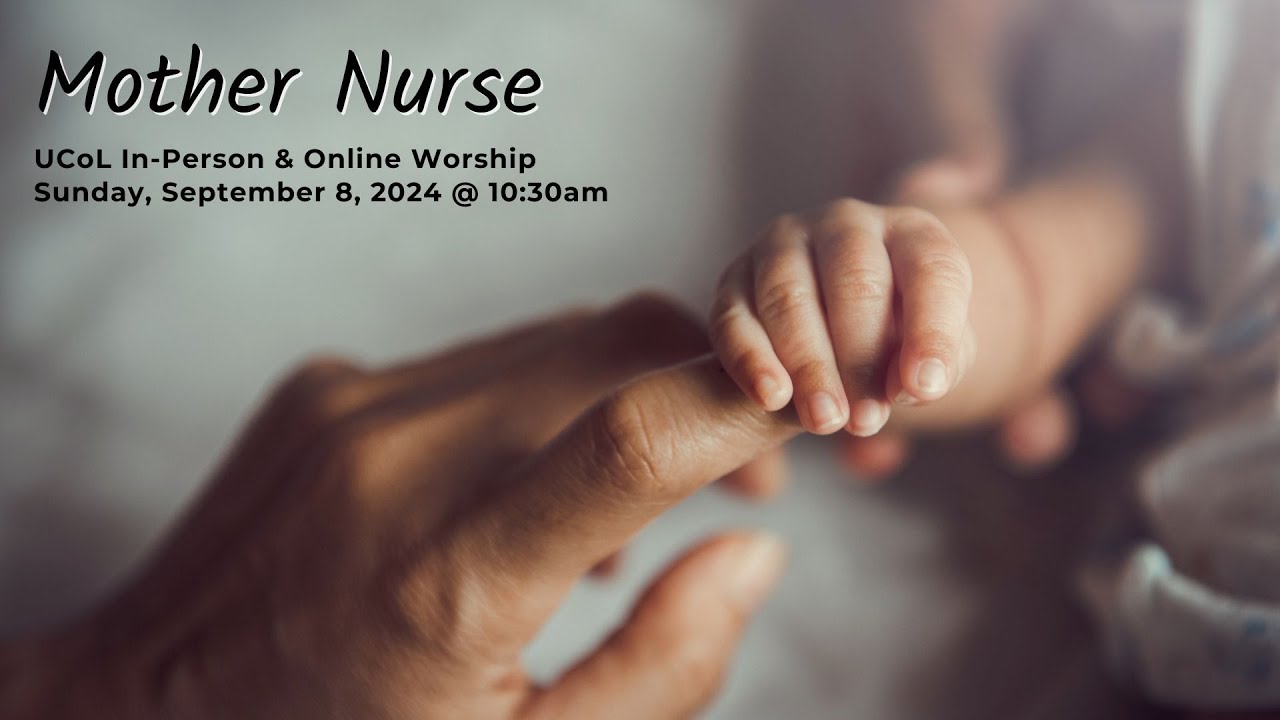 UCoL Worship Online - Mother Nurse - Sunday, September 8, 2024 - YouTube