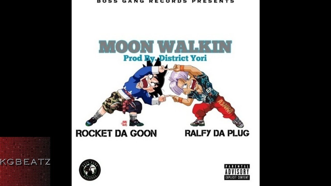 Rocket Da Goon x Ralfy The Plug - Moon Walkin [New 2016] - YouTube