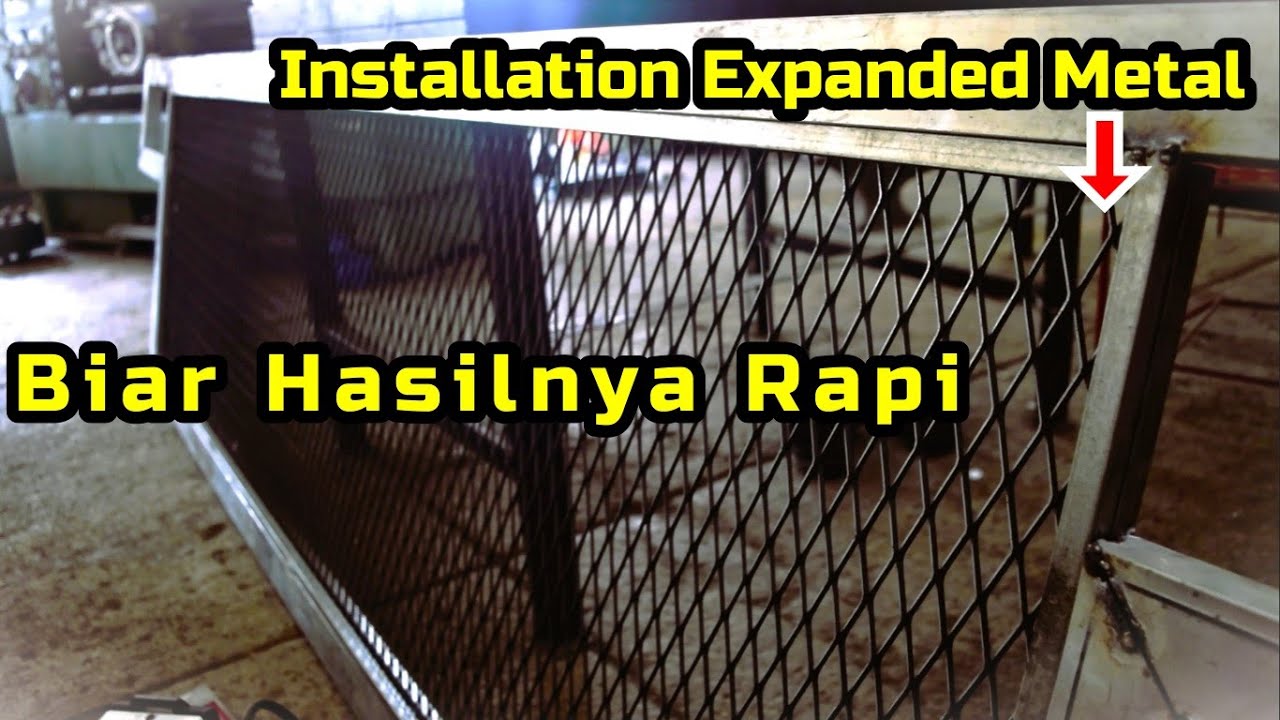 Cara Pasang Plat Expanded Metal biar Rapi | Untuk Pagar Minimalis ...