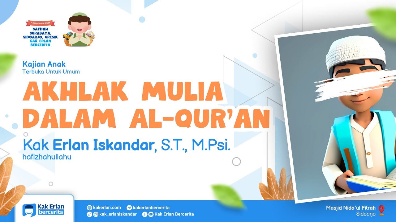 [SAFDAH SIDOARJO] Kajian Anak: Akhlak Mulia Dalam Al Qur'an - Kak Erlan ...